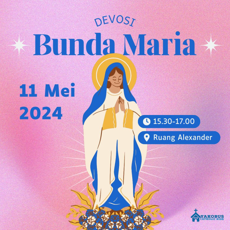 YCK 11 Mei 2024 Devosi Bunda Maria Paroki Santo Yakobus Surabaya ...